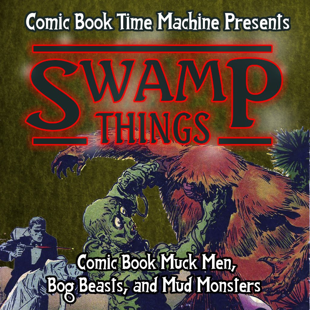 Len Wein’s Swamp Thing (Swamp Thing #3-13, DC Holiday Special 2017, and ...